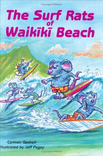 The Surf Rats of Waikiki Beach: Geshell, Carmen, Pagay, Jeff ...