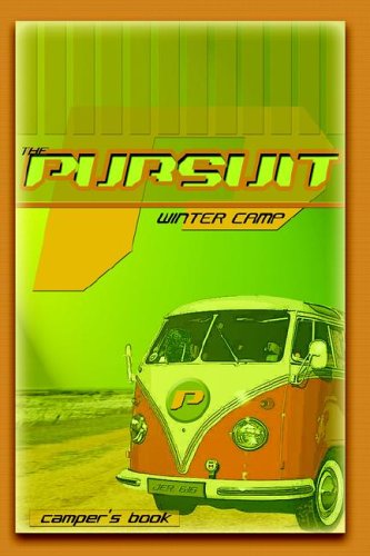 The Pursuit Winter Camp Camper's Booklet: Tullis, Jeremy W ...