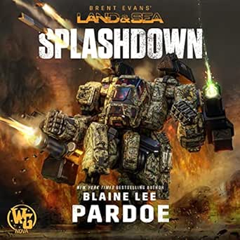 Amazon.com: Splashdown: Land & Sea, Book 1 (Audible Audio Edition): Blaine L. Pardoe, Noah ...