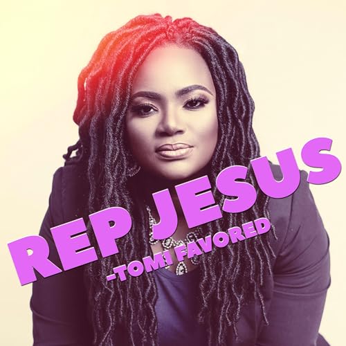 Amazon.com: Rep Jesus : Tomi Favored: Digital Music