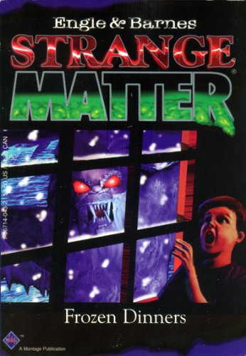 Frozen Dinners (Strange Matter, 8): Johnny Ray Barnes, Marty M. Engle ...