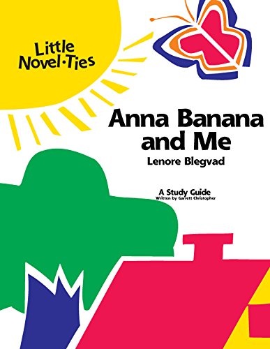Anna Banana & Me: Novel-Ties Study Guide: Lenore Blegvad: 9780767509466 ...