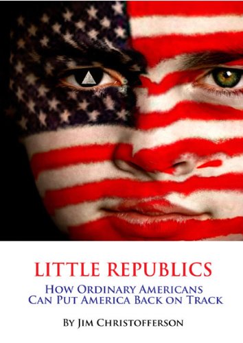 Little Republics - Kindle edition by Christofferson, Jim, Klapow ...