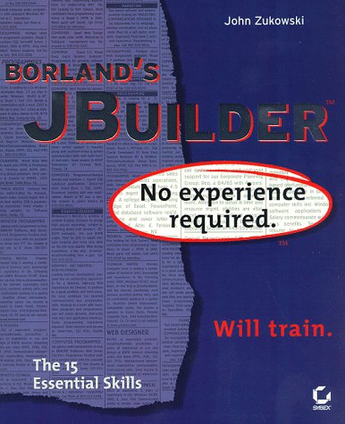 Borland's Jbuilder: No Experience Required (No Experience Required Series): Zukowski, John ...