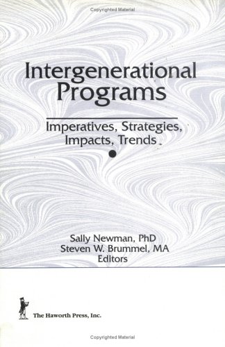 Amazon.com: Intergenerational Programs: Imperatives, Strategies ...