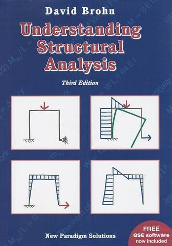 Understanding Structural Analysis: Written by David M. Brohn, 2005 ...