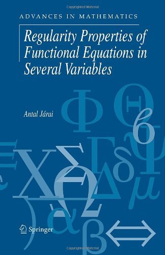 Regularity Properties of Functional Equations in Several Variables ...