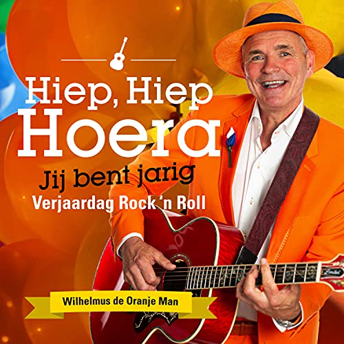 Amazon MusicでWilhelmus de Oranje ManのHiep Hiep Hoera Jij Bent Jarig ...
