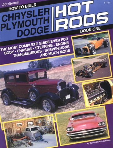 How to Build Chrysler/Plymouth/Dodge Hot Rods: Johnson, Rich, Smith ...