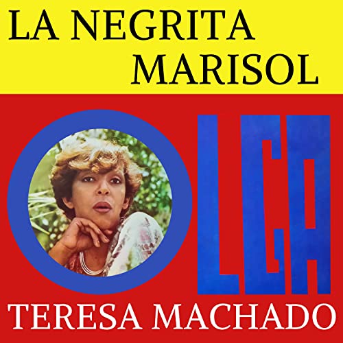 Amazon.com: La Negrita Marisol : Olga Teresa Machado: Digital Music