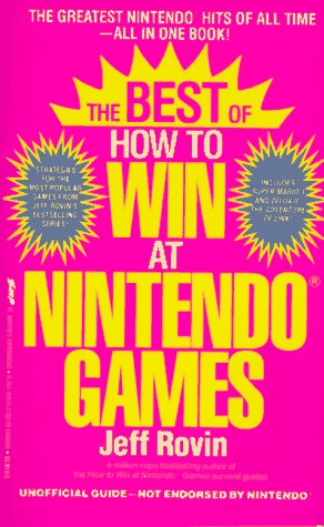 The Best of How to Win at Nintendo Games: Rovin, Jeff: 9780312928742 ...