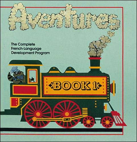 Adventures: The Complete French-Language Development Program (French ...