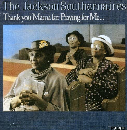 Thank You Mama: Jackson Southernaires, James Burke, Derrick Nation ...