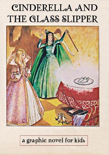 CINDERELLA AND THE GLASS SLIPPER: A Graphic Novel for Kids: 3 | Amazon ...