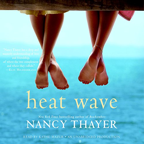 Amazon.com: Heat Wave: A Novel (Audible Audio Edition): Nancy Thayer ...