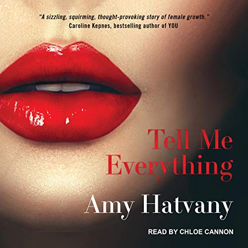 Amazon.com: Tell Me Everything (Audible Audio Edition): Amy Hatvany ...