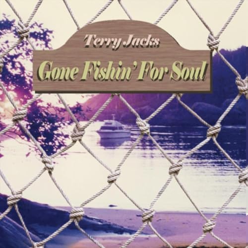 Écouter Gone Fishin' for Soul par Terry Jacks sur Amazon Music Unlimited