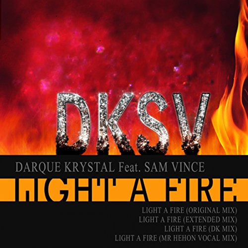 Écouter Light A Fire par Darque Krystal feat. Sam Vince sur Amazon ...