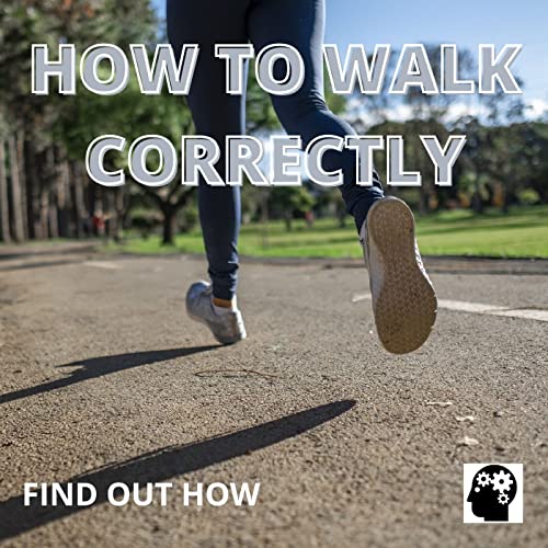 Amazon.com: How To Walk Correctly : Find Out How!: Audible Books ...