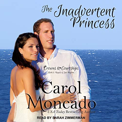 The Inadvertent Princess: Crowns & Courtships, Book 2 (Audio Download ...