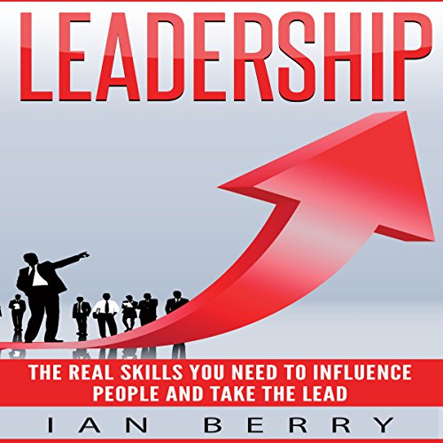 Amazon.com: Leadership: The Real Skills You Need to Influence People ...
