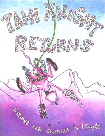 Amazon | Tami Knight Returns: Cartoonz Fer Climberz | Knight, Tami ...