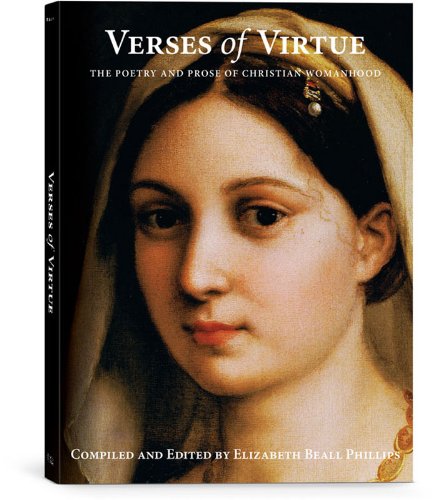 Verses of Virtue: The Poetry and Prose of Christian Womanhood ...