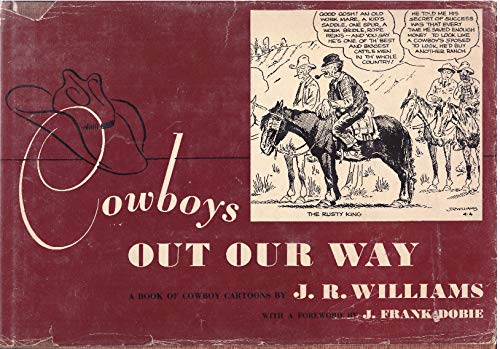 Cowboys Out Our Way a Book of Cowboy Cartoons: J.R. Williams: Amazon ...