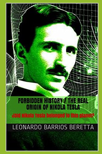 Forbidden History / The Real Origin of Nikola Tesla: ¿Did Nikola Tesla ...