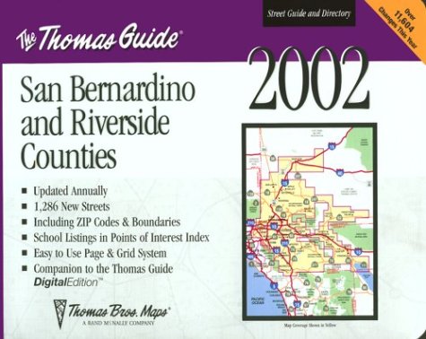 Thomas Guide 2002 San Bernardino and Riverside Counties: Street Guide ...