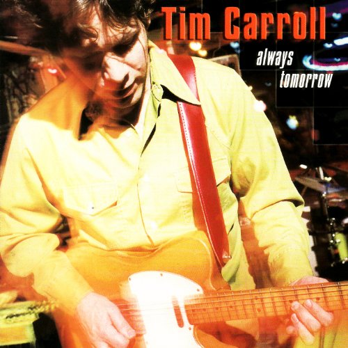 Amazon.com: Always Tomorrow : Tim Carroll: Digital Music