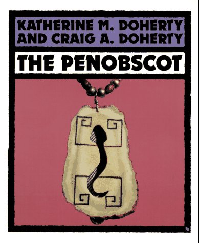 The Penobscot (First Books - Indians of the Americas Series): Doherty ...