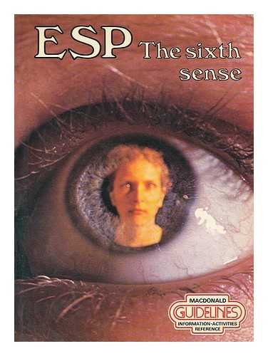ESP, the sixth sense (Macdonald guidelines): Ward, Brian R ...