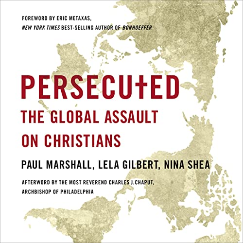 Amazon.com: Persecuted: The Global Assault on Christians (Audible Audio ...