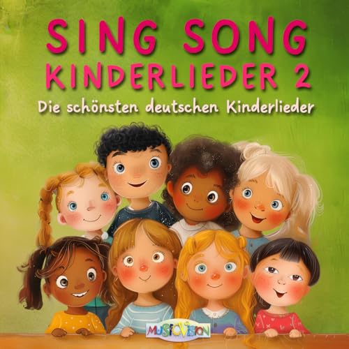Sing Song Kinderlieder 2 (Die schönsten deutschen Kinderlieder) von ...