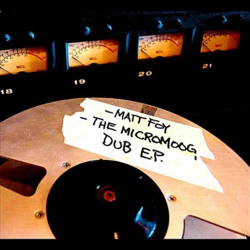 Amazon MusicでMatt FoyのThe Micromoog Dub - EPを再生する