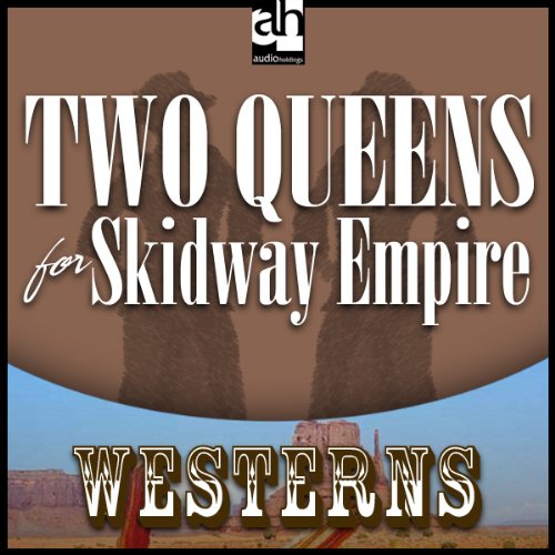 Amazon.com: Two Queens for Skidway Empire (Audible Audio Edition): Dan ...
