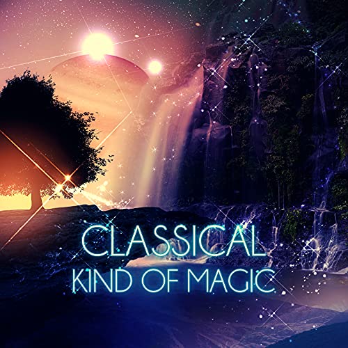 Amazon MusicでMagic Show MaestroのClassical Kind of Magic – Bach, Chopin ...