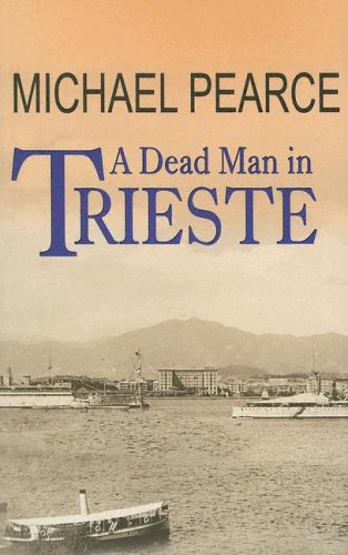 Amazon.com: A Dead Man In Trieste: 9780786272204: Michael Pearce: Books