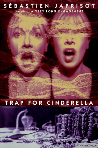 Trap for Cinderella: Japrisot, Sebastien, Weaver, Helen: 9780452277793 ...