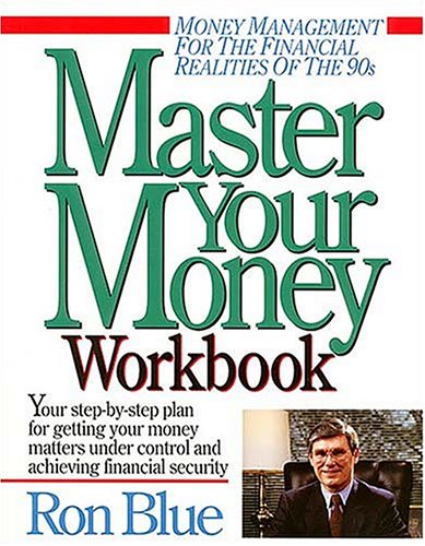 Master Your Money Workbook: The 10-Week Program to Master Your Money ...