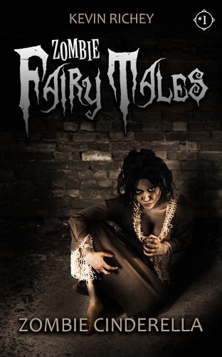 Zombie Cinderella (Zombie Fairy Tales #1) - Kindle edition by Richey ...
