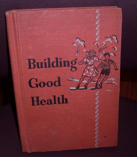 Building Good Health: Amazon.co.uk: Books