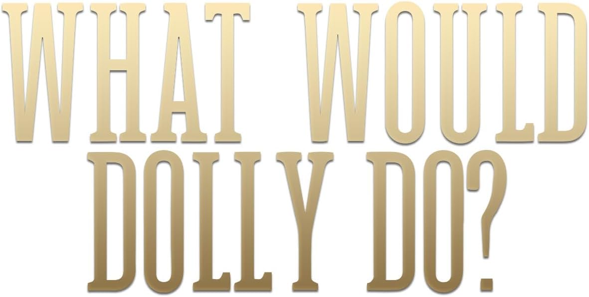 Amazon.com - What Would Dolly Do Decal Vinyl Sticker Auto Car Truck ...