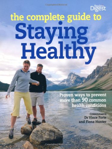 Complete Guide to Staying Healthy: Reader's Digest Association ...