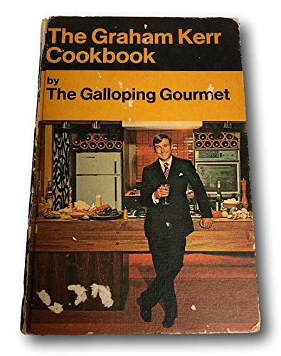 The Graham Kerr Cookbook: Graham Kerr: Amazon.com: Books