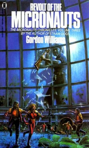 Revolt of the Micronauts: Gordon M. Williams: 9780450052392: Amazon.com ...