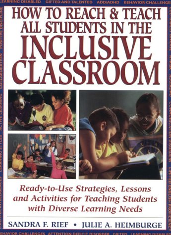How to Reach & Teach All Students in the Inclusive Classroom: Ready-To ...