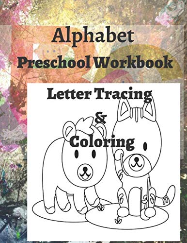 alphabet preschool workbook latter tracing & coloring: Letter Tracing ...