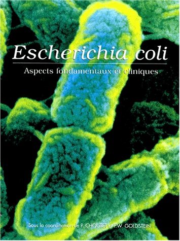Amazon.com: Escherichia coli: 9782913544048: Patrick Choutet: Books